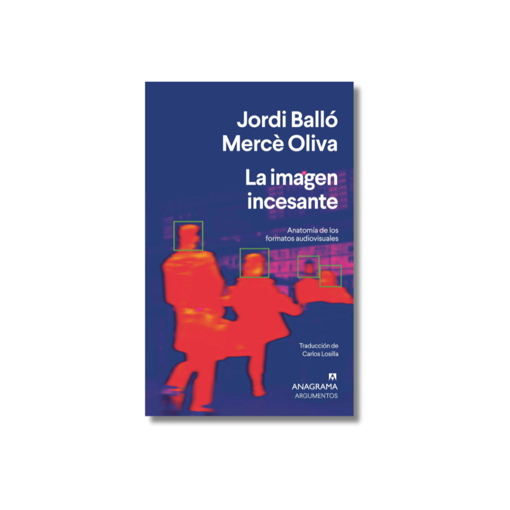 La imagen incesante | Jordi Balló, Mercè Oliva - Gràffica