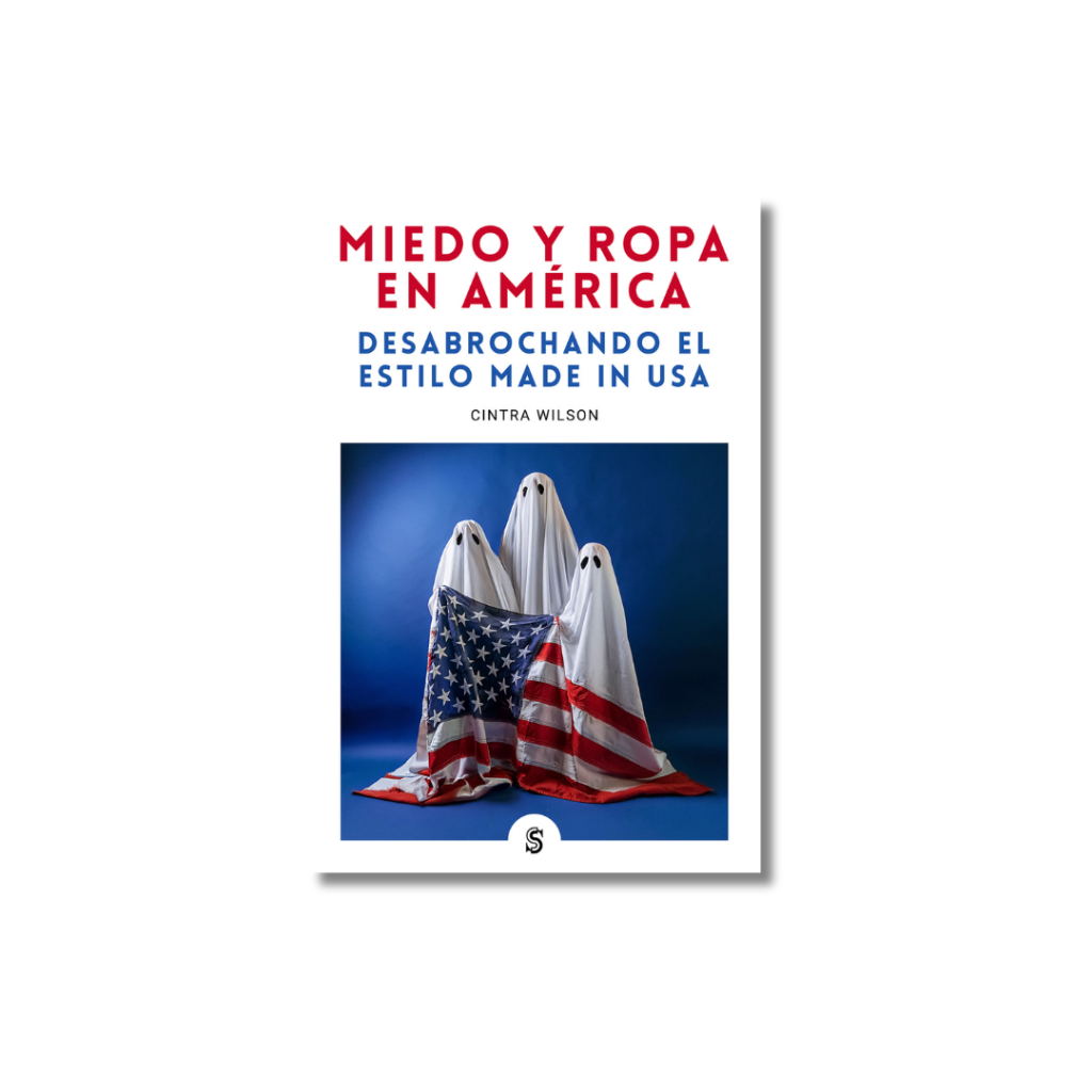 Miedo y ropa en América | Cintra Wilson - Gràffica