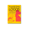 Food & Drink LOGOS. A handbook of object marks identity | Counter-Print ...